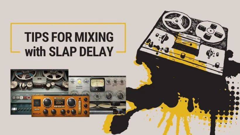 运用拍击延迟（Slap Delay）进行混音的技巧_声音_回声_录音