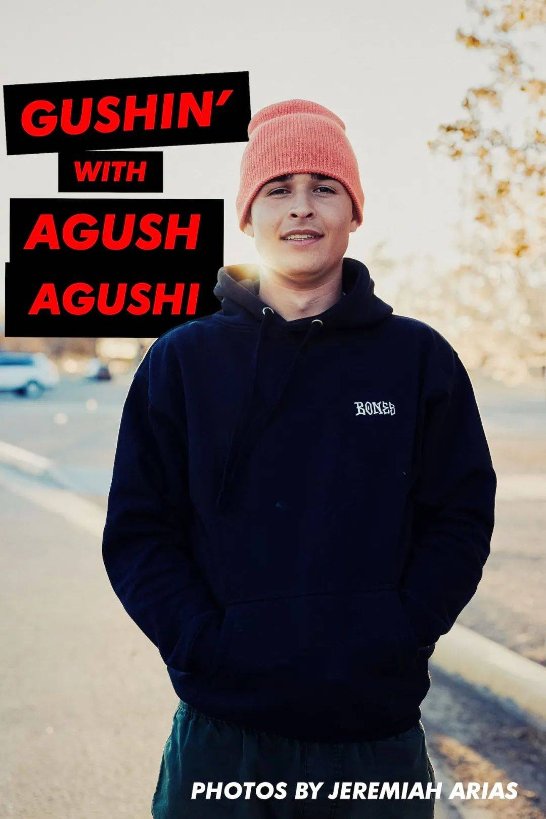 盘问 | Bones新成员Agush Agushi：第一次参加大公司的滑板TOUR是什么体验？_父母_Tour_工作