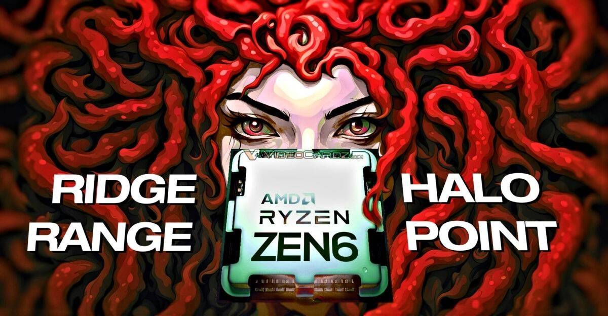 AMD Zen6规格曝光 2nm工艺 核心数大幅增加_Medusa_系列_Ridge