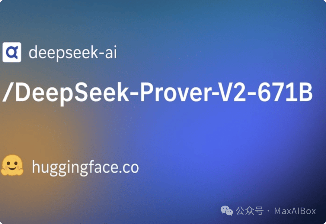 DeepSeek-Prover-V2-671B 发布，网友：DS 是假期终结者_数学_模型_技术