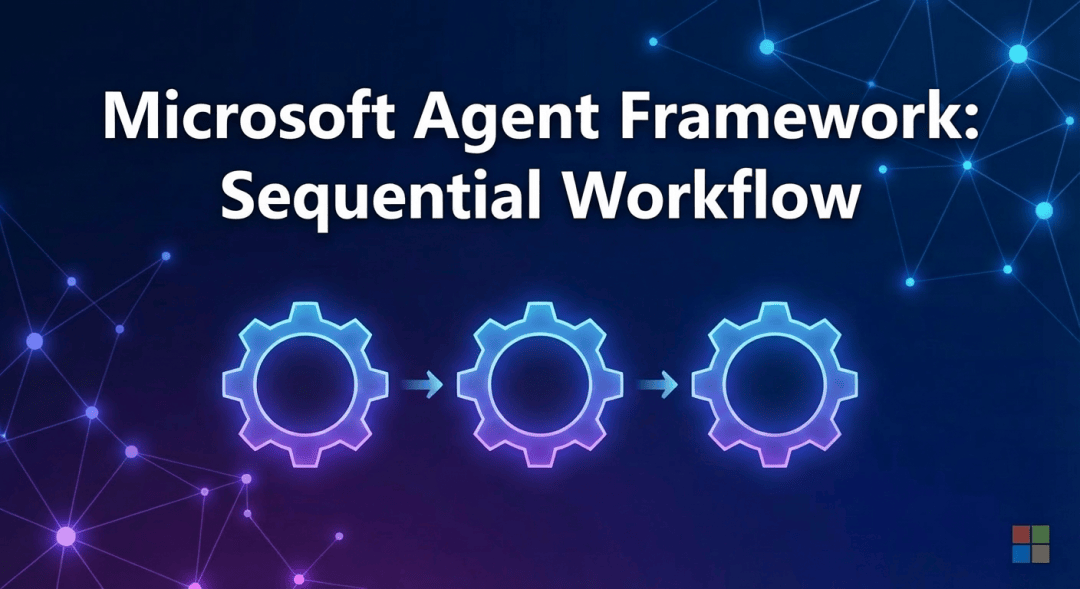 Microsoft Agent Framework - 顺序执行 Workflow_newList_evt_Run