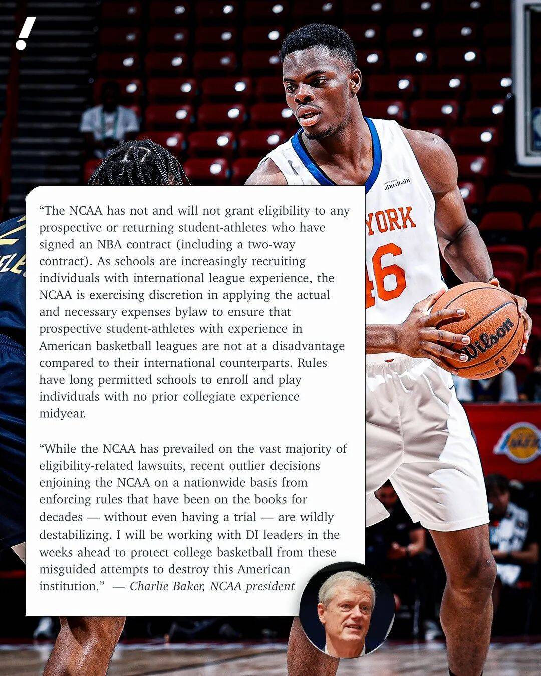 NCAA总裁Charlie Baker发表声明：不会给任何签过NBA合同（包括双向）的运动员参赛资格！_球员_美国_相关